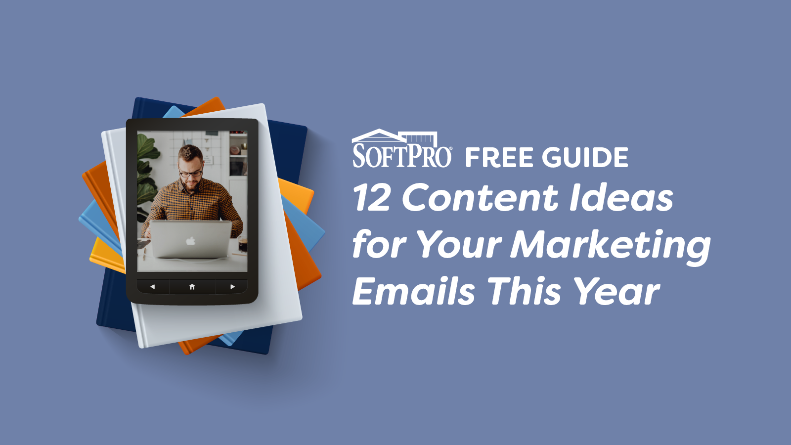 12 Content Ideas for Your Marketing Emails This Year