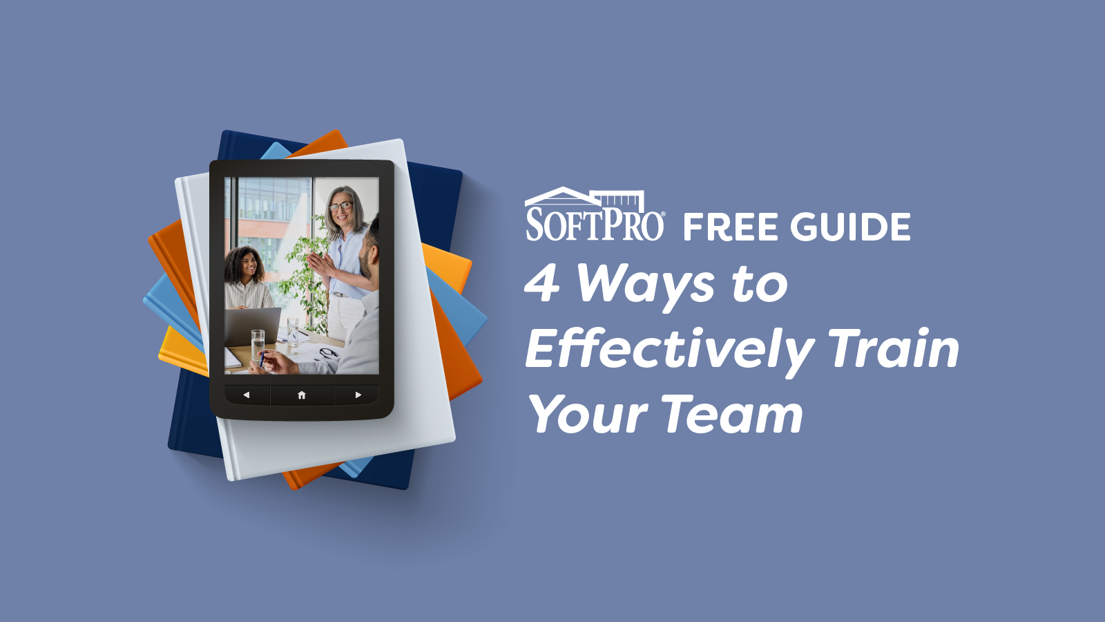 4 Ways to Effectively Train Your Team
