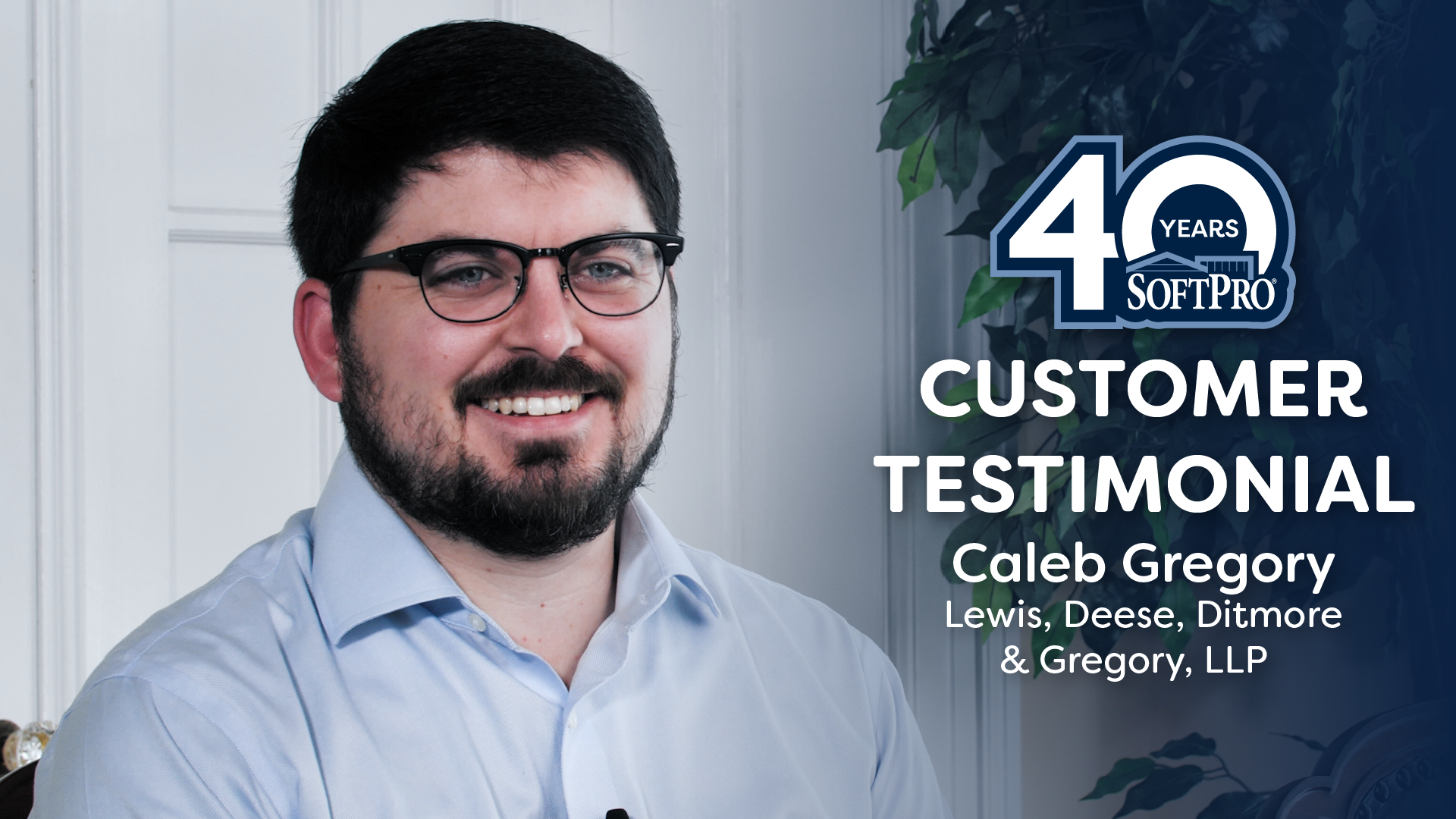 SoftPro 40th Anniversary Customer Testimonial — Caleb Gregory