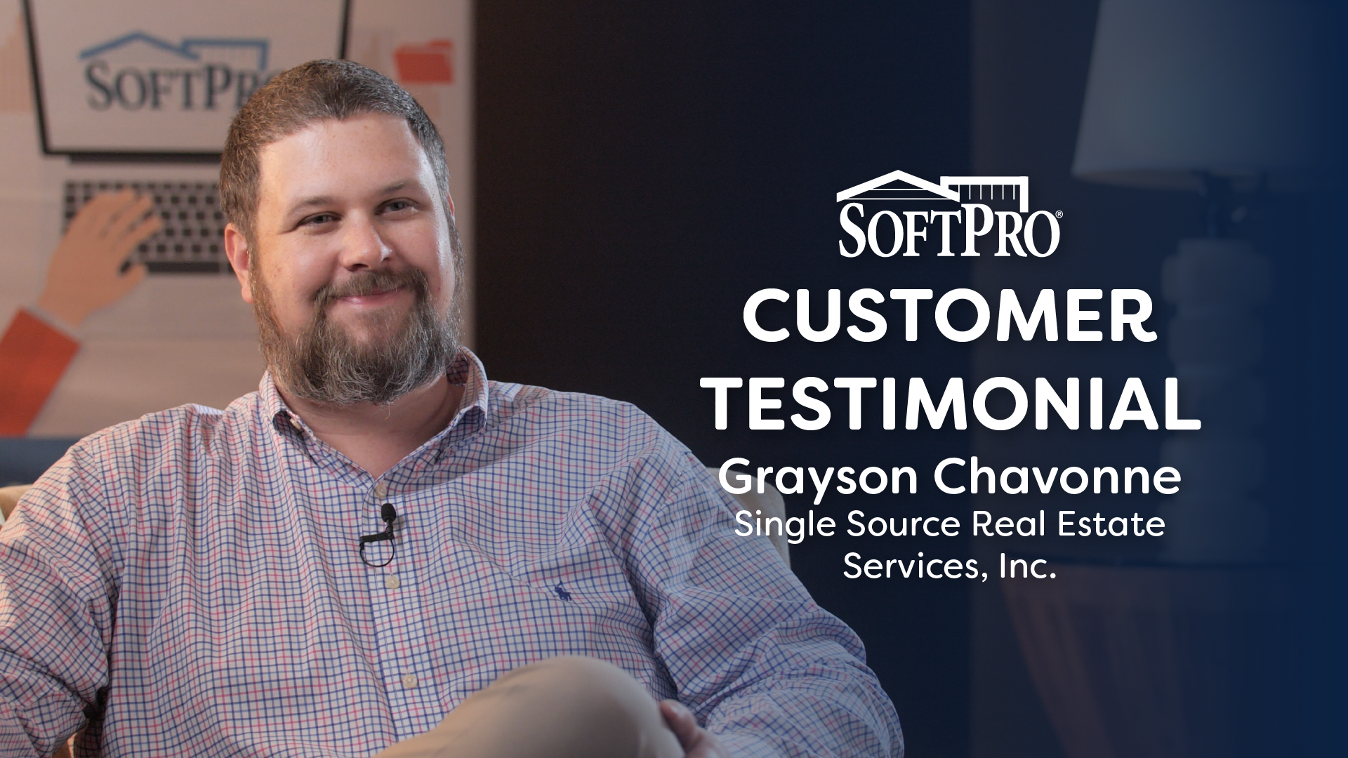 SoftPro Customer Testimonial — Grayson Chavonne