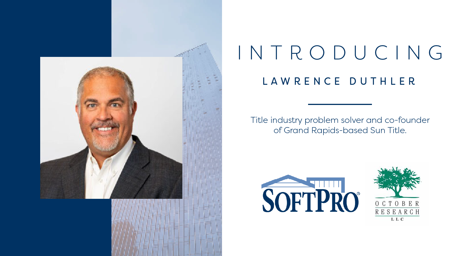 Meet Lawrence Duthler — Trendsetters | SoftPro Blog
