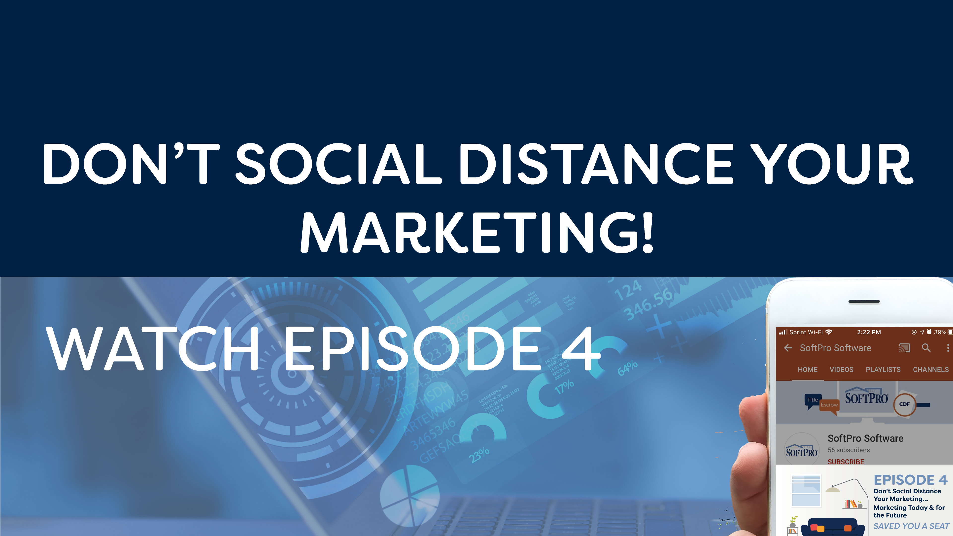 Saved You a Seat Ep 4: Marketing & Distance | SoftPro Blog