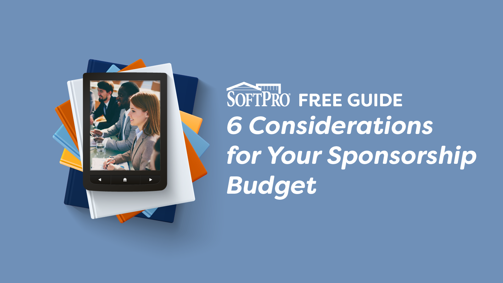 6 Considerations for Your Sponsorship Budget